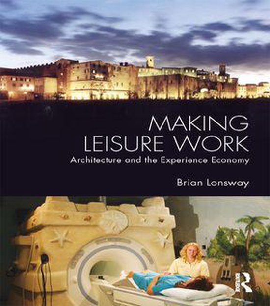 Making Leisure Work (ebook), Brian Lonsway | 9781134718368 | Boeken ...