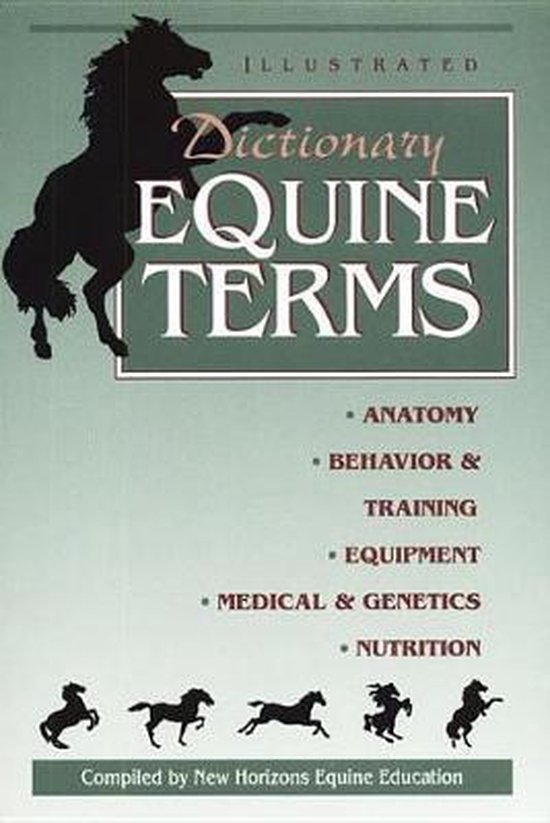 Illustrated Dictionary of Equine Terms, New Horizons Equine Education ...