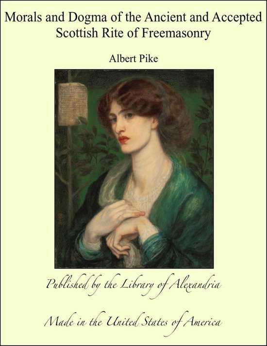 Morals and Dogma of the Ancient and Accepted Scottish Rite of Freemasonry (ebook),... | bol.com