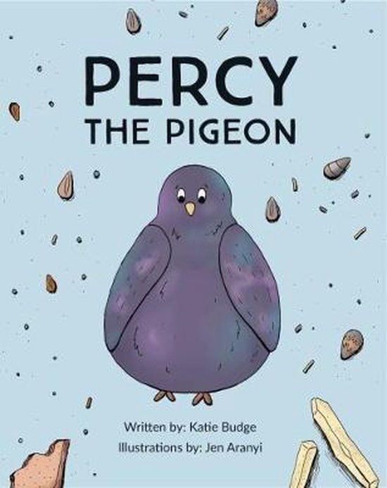 Percy the Pigeon, Katie Budge | 9781910565940 | Boeken | bol.com