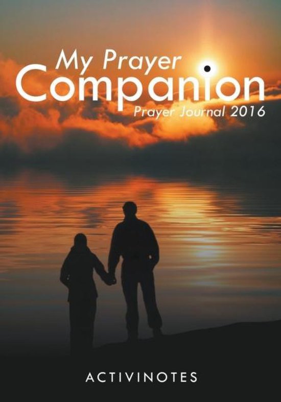 My Prayer Companion - Prayer Journal 2016, Activinotes | 9781683211563 ...