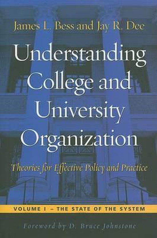 Understanding College and University Organization, Volume 1 ...