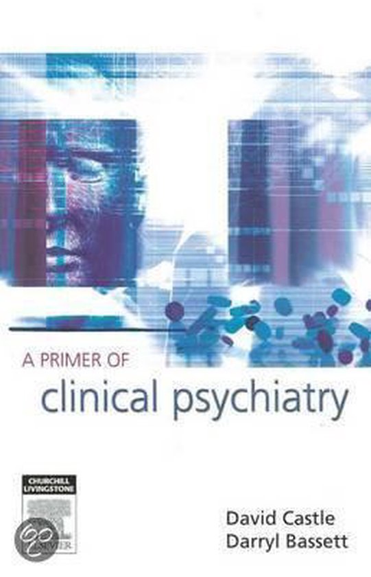 A Primer of Clinical Psychiatry | 9780729539036 | David Castle | Boeken ...