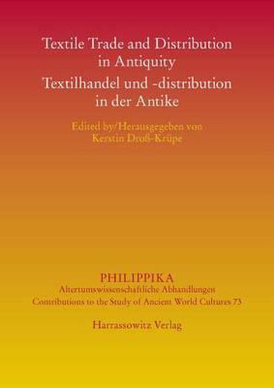 Textile Trading and Distribution in Antiquity / Textilhandel Und ...