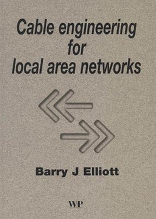 Cable Engineering for Local Area Networks (ebook), B J Elliott ...