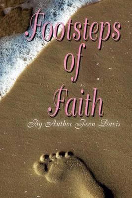 Footsteps of Faith | 9781516934171 | Feon L Davis | Boeken | bol.com