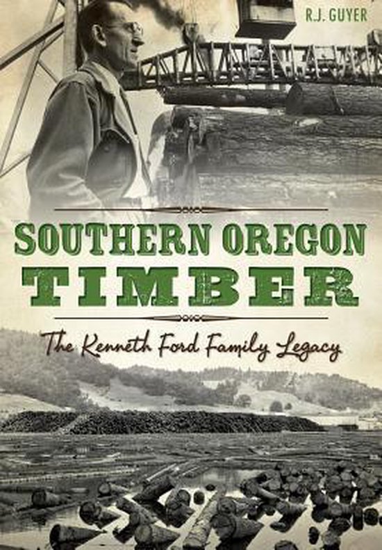 Southern Oregon Timber, Rennie Guyer | 9781626199446 | Boeken | bol.com
