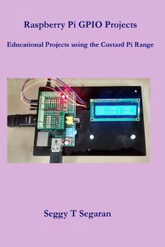 Raspberry Pi Gpio Projects | 9781541375598 | Seggy T Segaran | Boeken | bol
