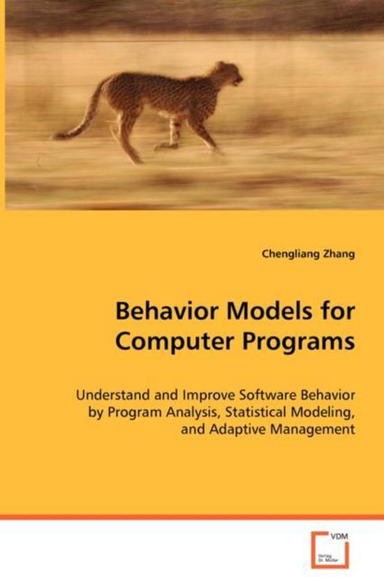 Behavior Models for Computer Programs | 9783639067972 | Chengliang ...