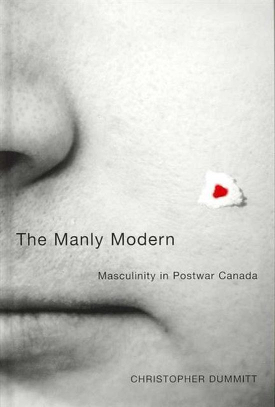 Sexuality Studies-The Manly Modern, Christopher Dummitt | 9780774812740 ...