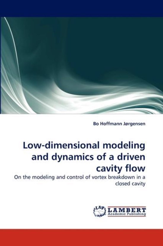 Low-Dimensional Modeling and Dynamics of a Driven Cavity Flow | 9783843382021 | Bo... | bol
