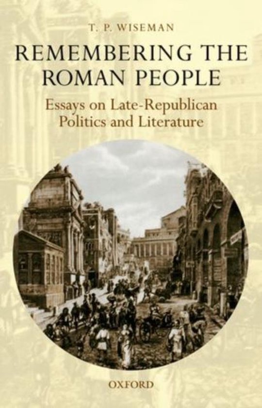 Remembering The Roman People | 9780199609963 | T. P. Wiseman | Boeken ...