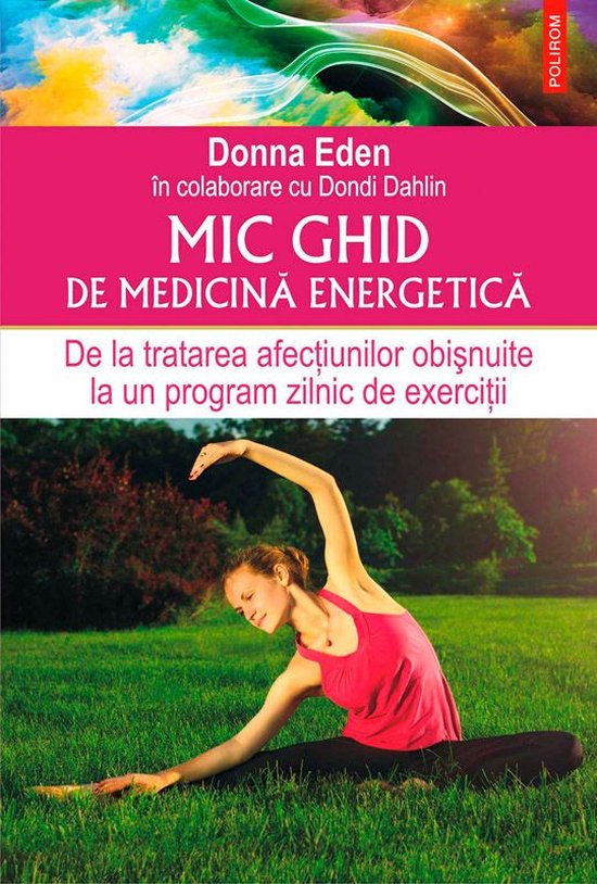 Hexagon - Mic ghid de medicină energetică. De la tratarea afecțiunilor ...