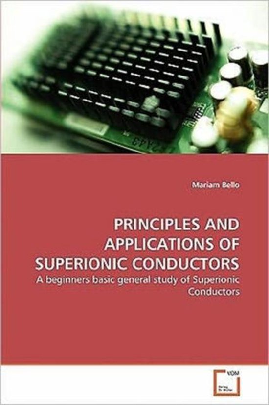 Principles and Applications of Superionic Conductors | 9783639363388 ...