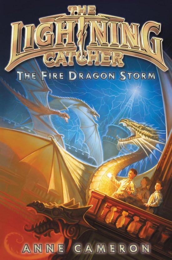 Lightning Catcher 4 - The Fire Dragon Storm (ebook), Anne Cameron ...