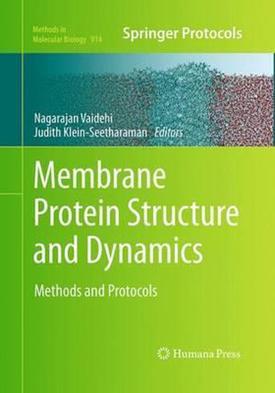 Membrane Protein Structure and Dynamics | 9781493962334 | Boeken | bol.com