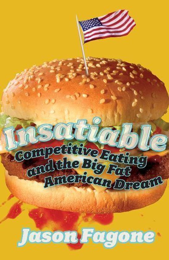 Insatiable (ebook), Jason Fagone | 9781448114641 | Boeken | bol.com