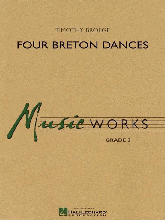 Four Breton Dances, Timothy Broege | 0884088155025 | Boeken | bol.com