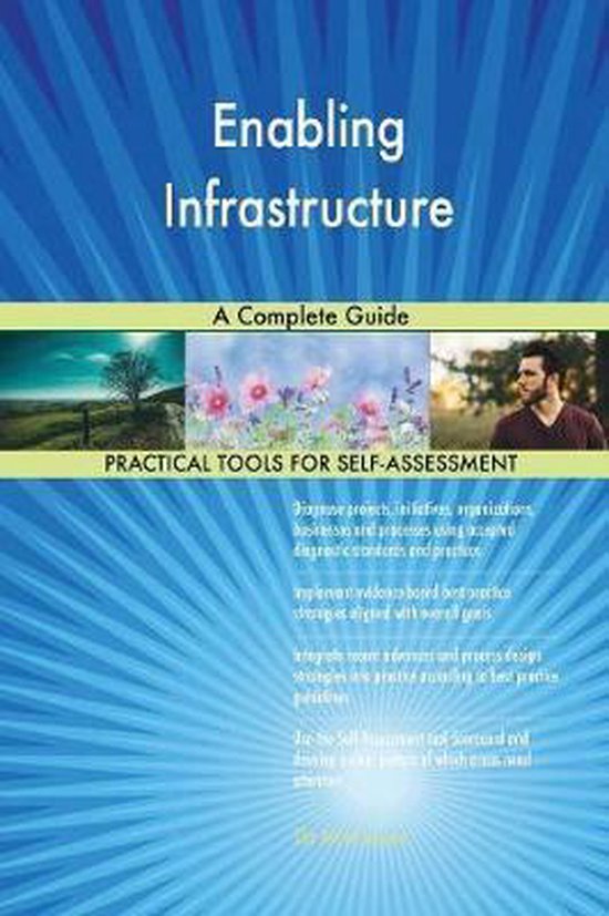 Enabling Infrastructure A Complete Guide | 9780655441625 | Gerardus Blokdyk | Boeken | bol