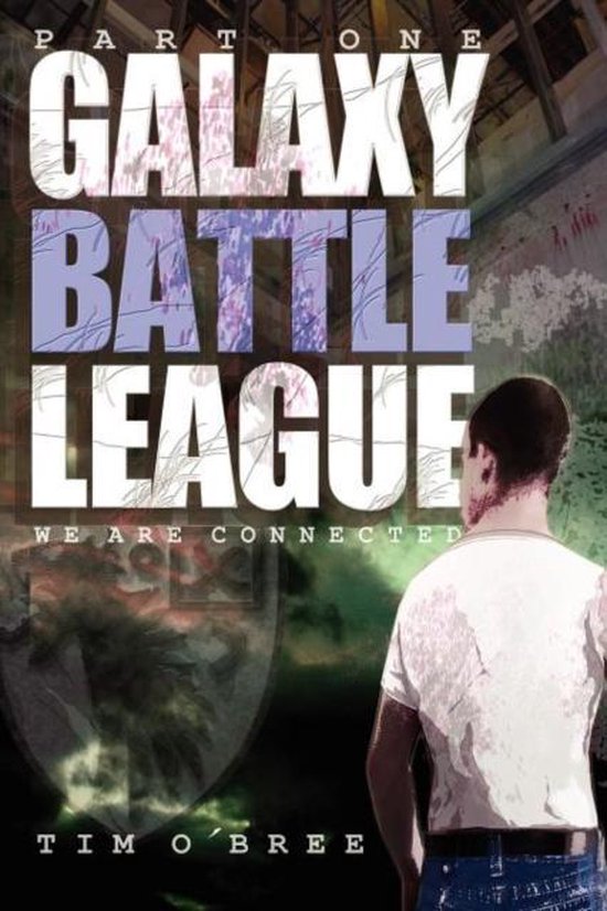 Galaxy Battle League - Part One, Tim O'Bree | 9781922022219 | Boeken ...