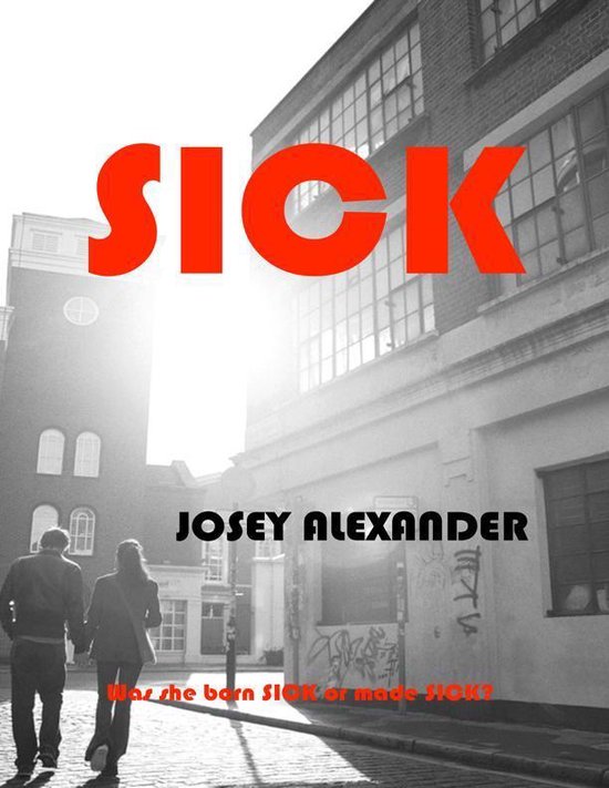 Sick (ebook), Josey Alexander | 9781476039015 | Boeken | bol