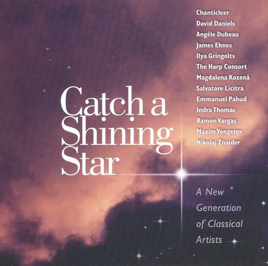 Catch a Falling Star: A New Generation of Classical Artists, various ...