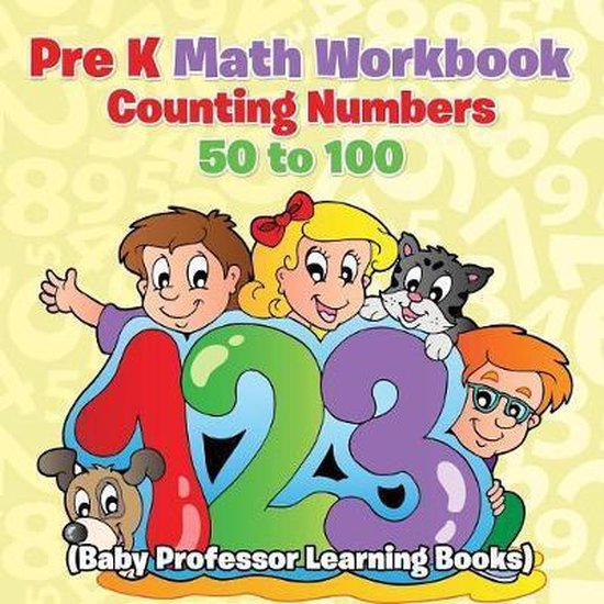 Pre K Math Workbook, Baby Professor | 9781682800362 | Boeken | bol.com