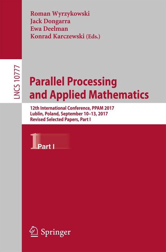 Lecture Notes In Computer Science 10777 Parallel Processing And Applied Mathematics 5544