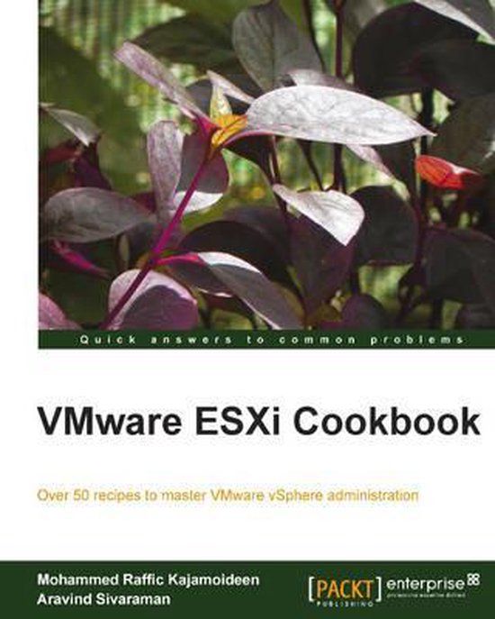 VMware ESXi Cookbook, Mohammed Raffic Kajamoideen | 9781782170068 | Boeken | bol.com