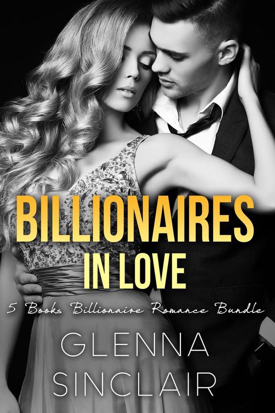 Billionaires in Love 3 - Billionaires in Love (ebook), Glenna Sinclair | 9781386936541... | bol