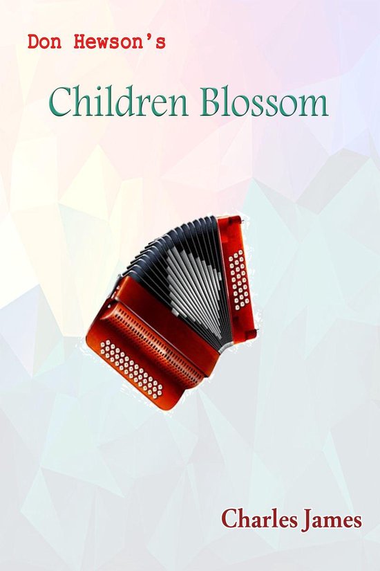 Don Hewson - Don Hewson's Children Blossom (ebook), Charles James ...
