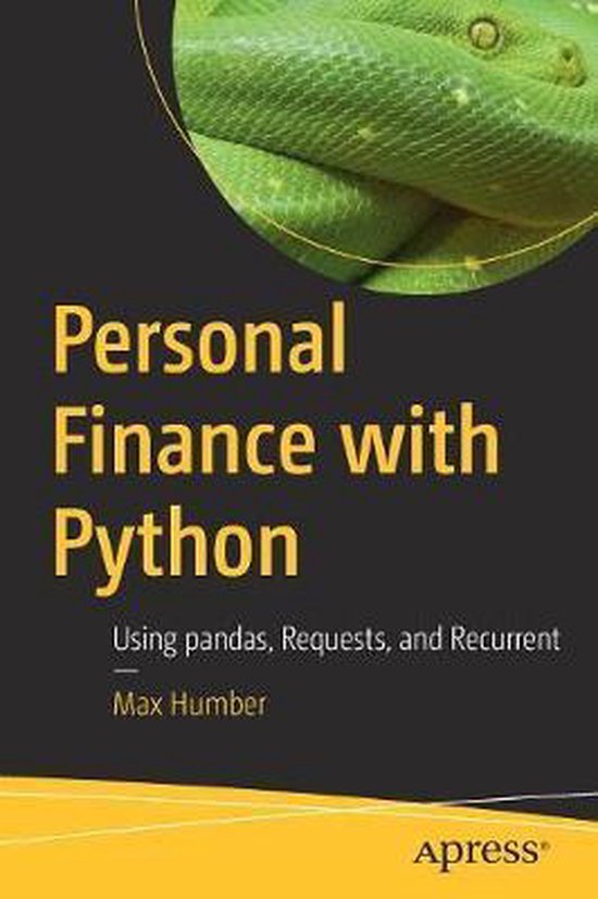 Personal Finance with Python | 9781484238011 | Max Humber | Boeken ...