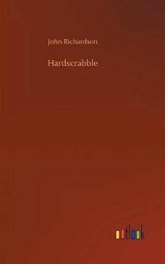 Hardscrabble, John Richardson | 9783732667727 | Boeken | bol.com