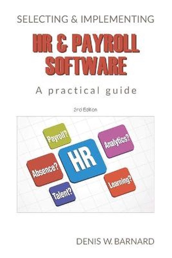 Selecting & Implementing HR & Payroll Software | 9781912315918 | Denis Barnard | Boeken | bol.com