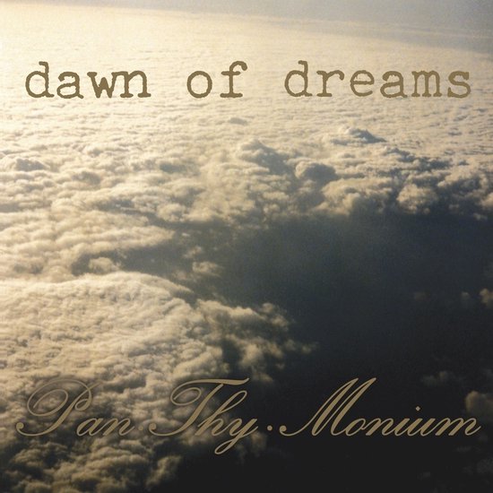 Pan.Thy.Monium - Dawn Of Dreams (CD), Pan.Thy.Monium | Muziek | bol