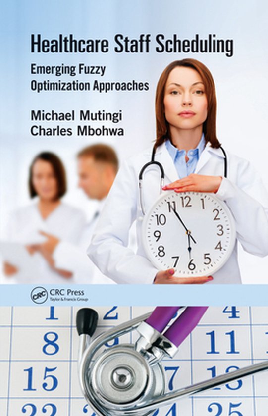 Healthcare Staff Scheduling: Emerging Fuzzy Optimization Approaches ...