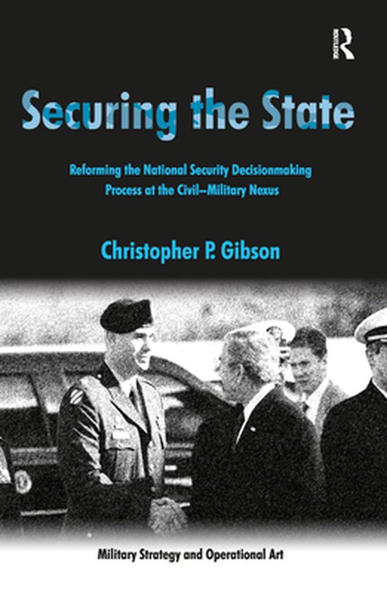 Securing the State (ebook), Christopher P. Gibson | 9781317058144 ...