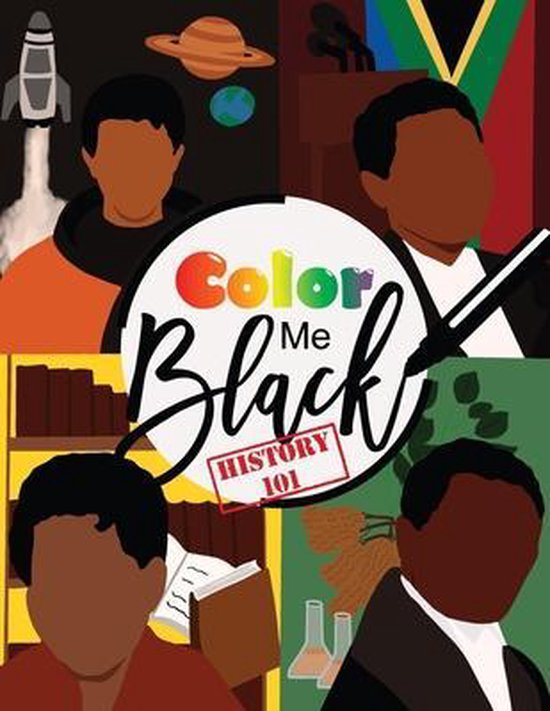 Color Me Black History 101, Shyle Renee Woods | 9798710388723 | Boeken ...