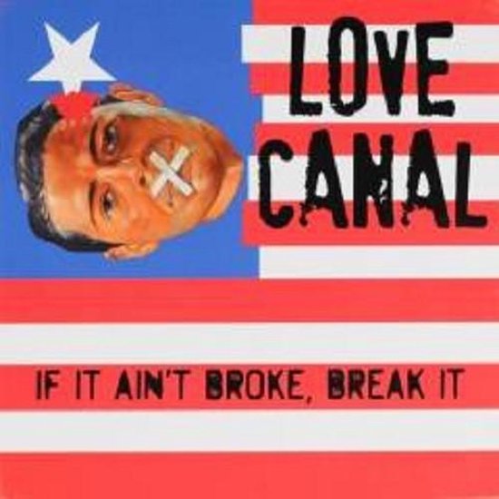 Love Canal - If It Ain't Broke, Break It!!! (CD), Love Canal | CD ...