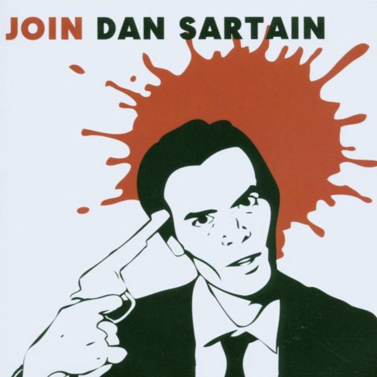 Dan Sartain - Join Dan Sartain (LP), Dan Sartain | LP (album) | Muziek ...