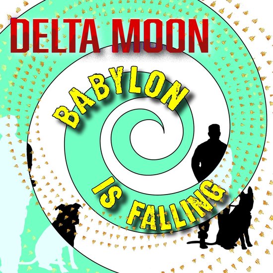 Delta Moon - Babylon Is Falling (LP), Delta Moon | LP (album) | Muziek ...