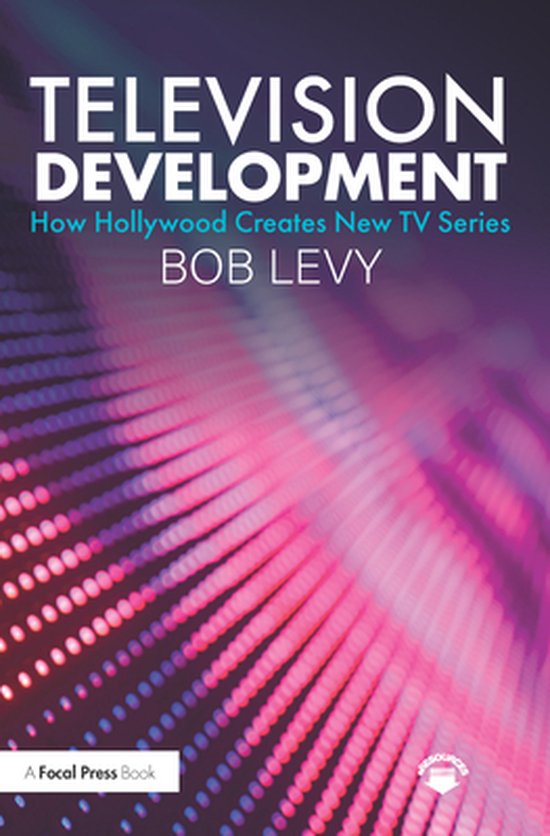 Television Development (ebook), Bob Levy | 9780429013430 | Boeken | bol.com