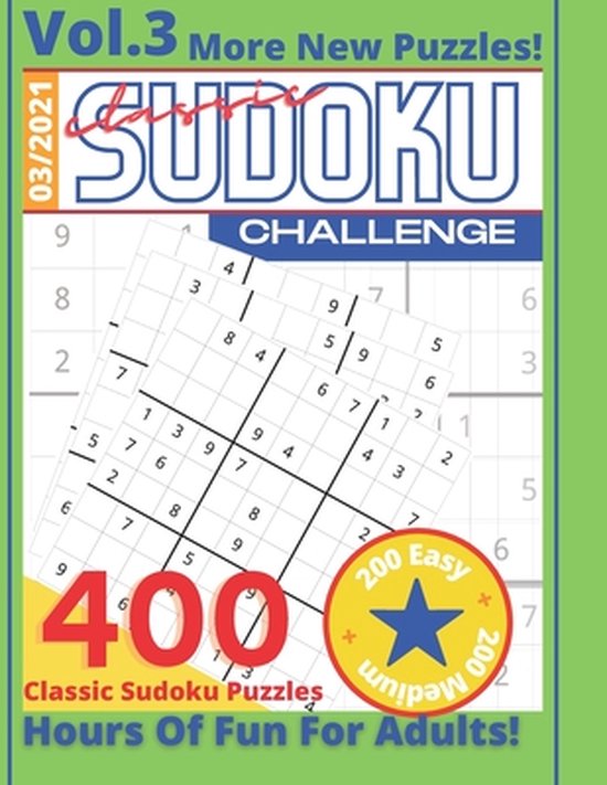 Classic Sudoku 400 Challenges Easy Medium- Classic Sudoku Challenge VOL ...