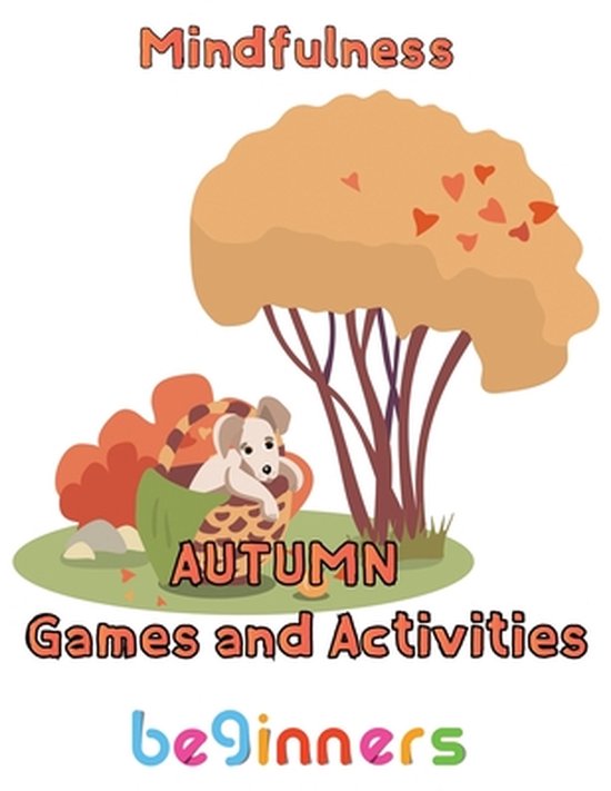 Mindfulness Autumn Games and activities beginners, Rowe | 9798541323702 ...