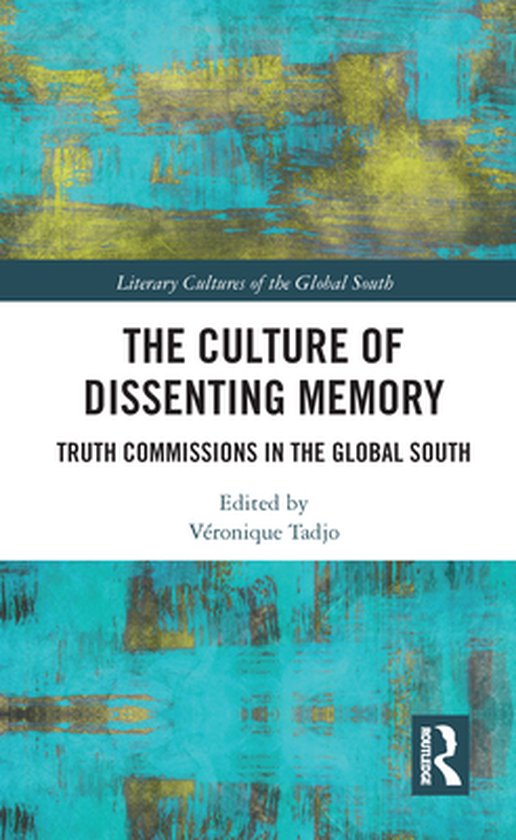 Literary Cultures of the Global South - The Culture of Dissenting ...