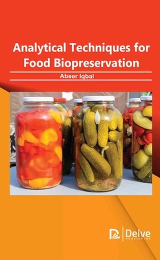 Analytical Techniques For Food Biopreservation 9781774690239 Abeer Iqbal Boeken