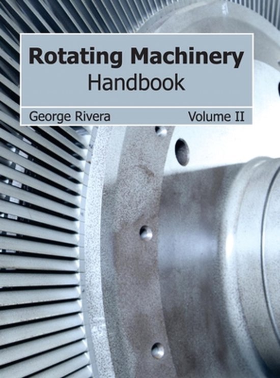 Rotating Machinery Handbook | 9781632384041 | Boeken | bol.com