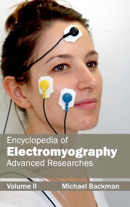 Encyclopedia of Electromyography: Volume II (Advanced Researches ...