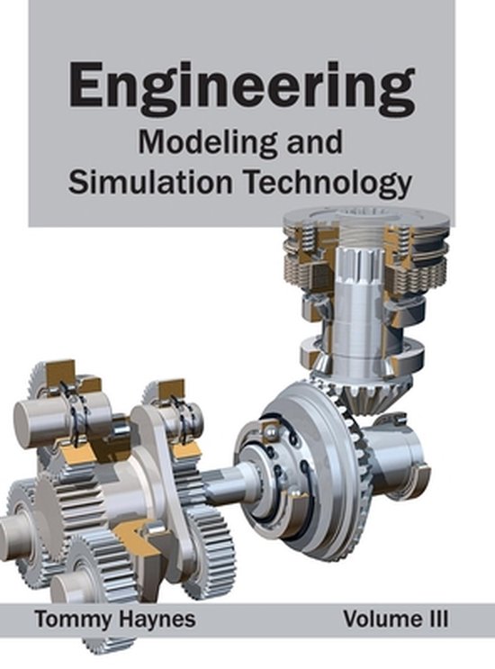 Engineering: Modeling and Simulation Technology (Volume III ...