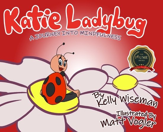 Katie Ladybug, Kelly Wiseman | 9781646207589 | Boeken | bol.com